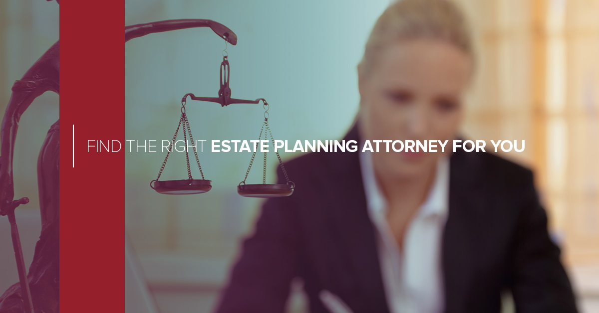 Find The Right Estate Planning Attorney For You - Ores Law