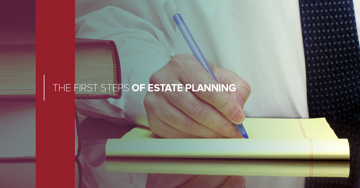 The First Steps Of Estate Planning - Ores Law