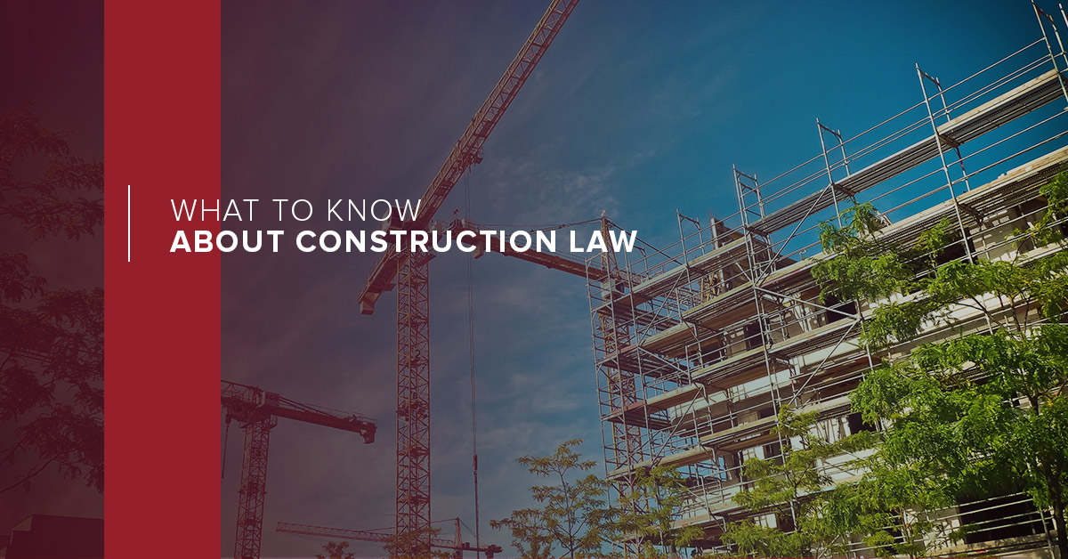 What To Know About Construction Law - Ores Law